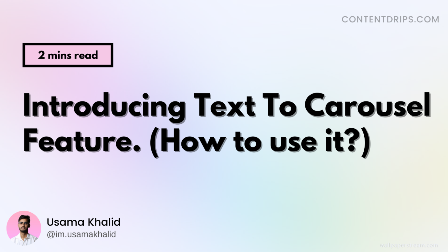 Introducing Text To Carousel Feature - How to use it? - Contentdrips