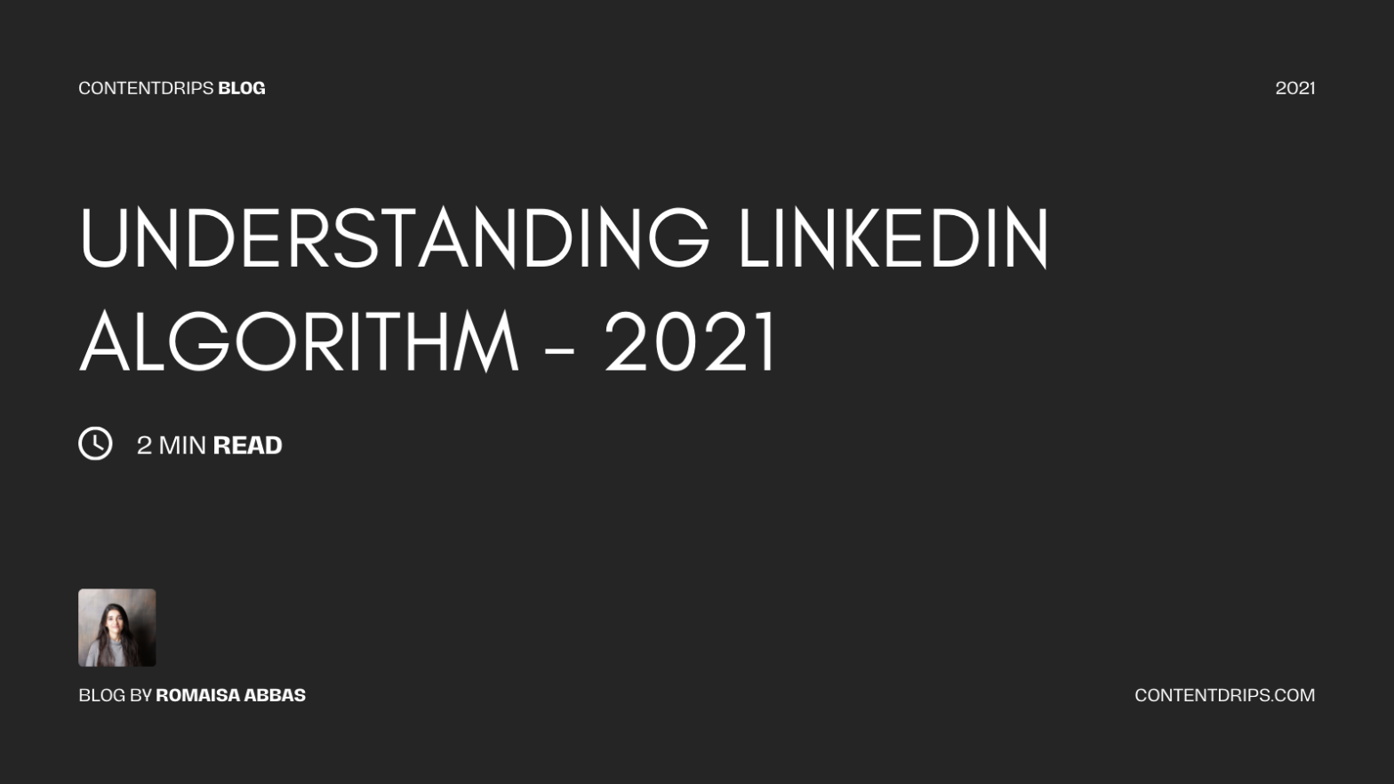 Understanding LinkedIn Algorithm 2021 - Contentdrips