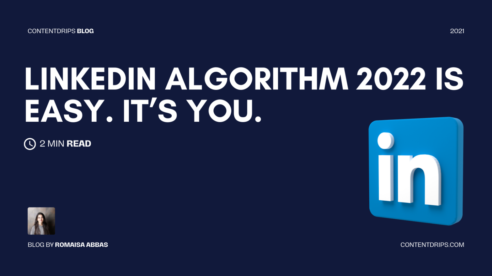 LinkedIn Algorithm 2022 is Easy. It’s You. - Contentdrips