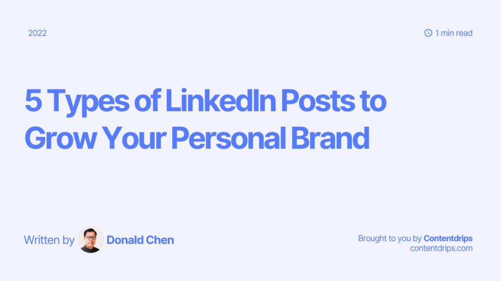 5 Types of LinkedIn Posts to Grow Your Personal Brand - Contentdrips