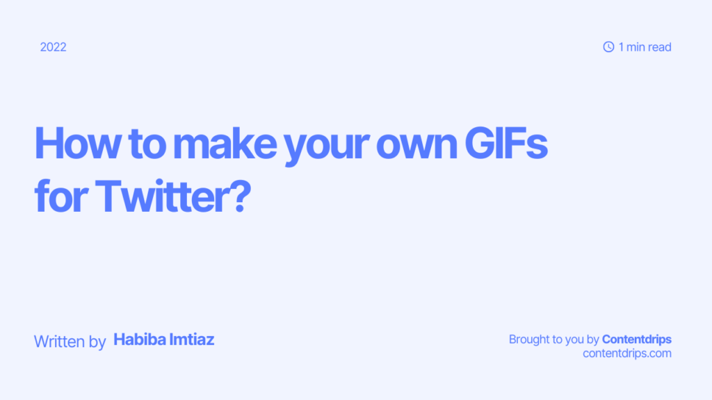 How to make your own GIFs for Twitter? - Contentdrips