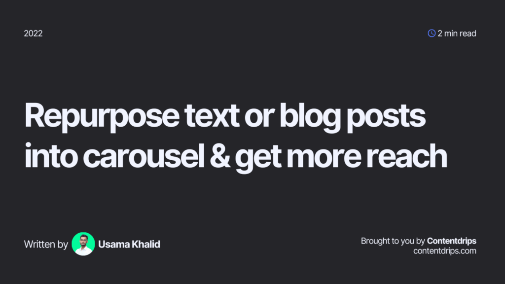 Turn your blogs into LinkedIn carousel posts + Why you should do it? - Contentdrips
